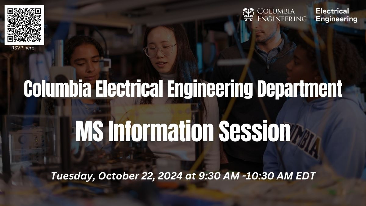 Columbia Electrical Engineering Department MS Information Session ...